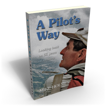 A Pilot's Way – an aviator's experiences of military, commercial and ...